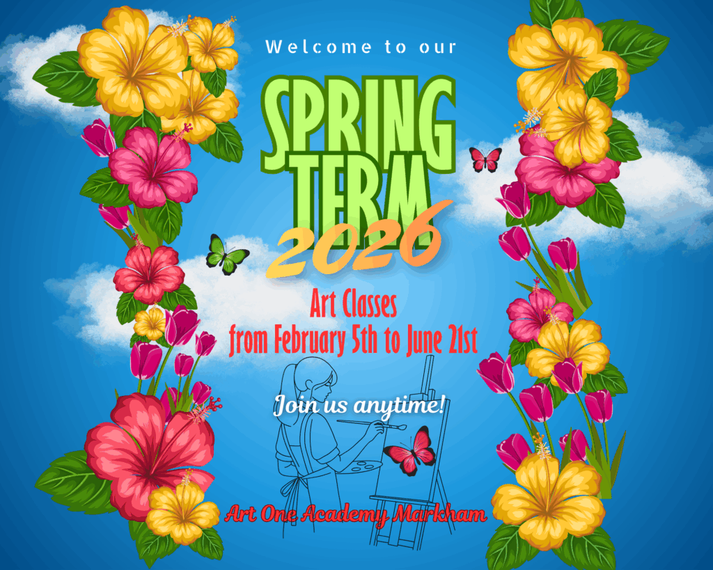 2026 Spring Term – Art Classes at Art One Academy Markham! | Art One ...